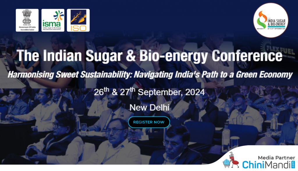 The India Sugar & Bio-energy Conference 2024 - ChiniMandi Sugar Events